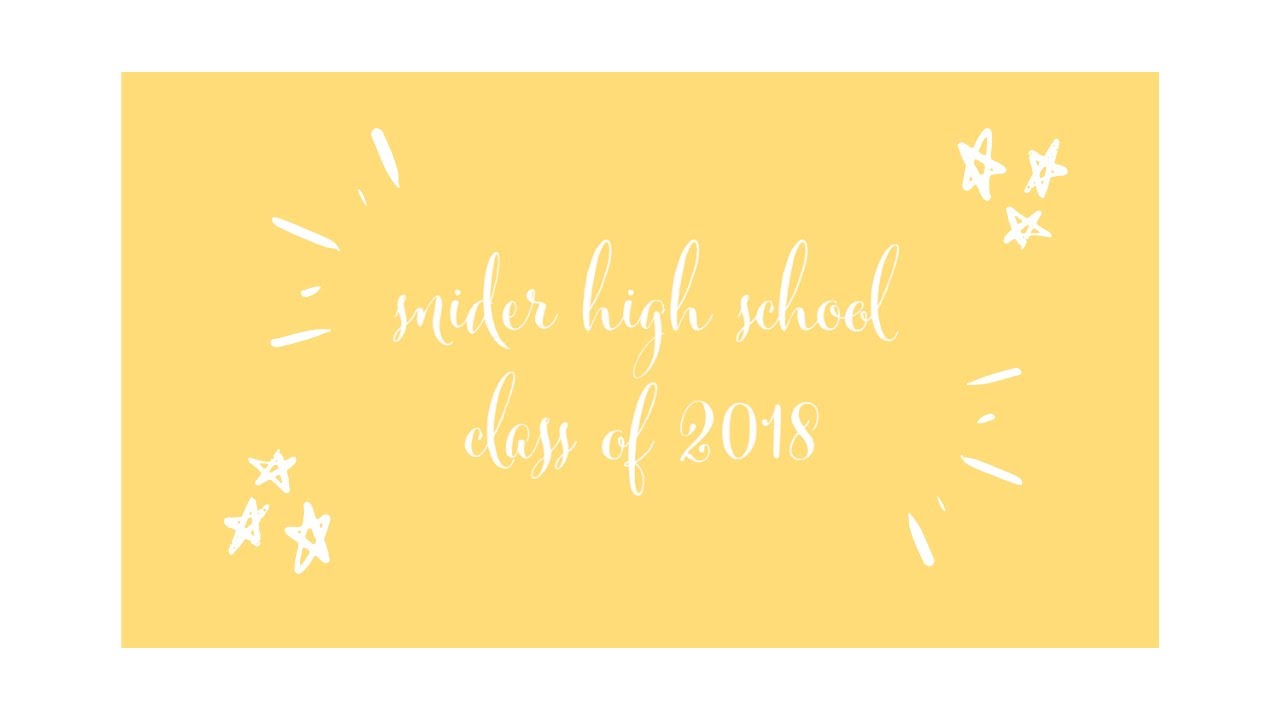 Snider High School Class of 2018 - YouTube