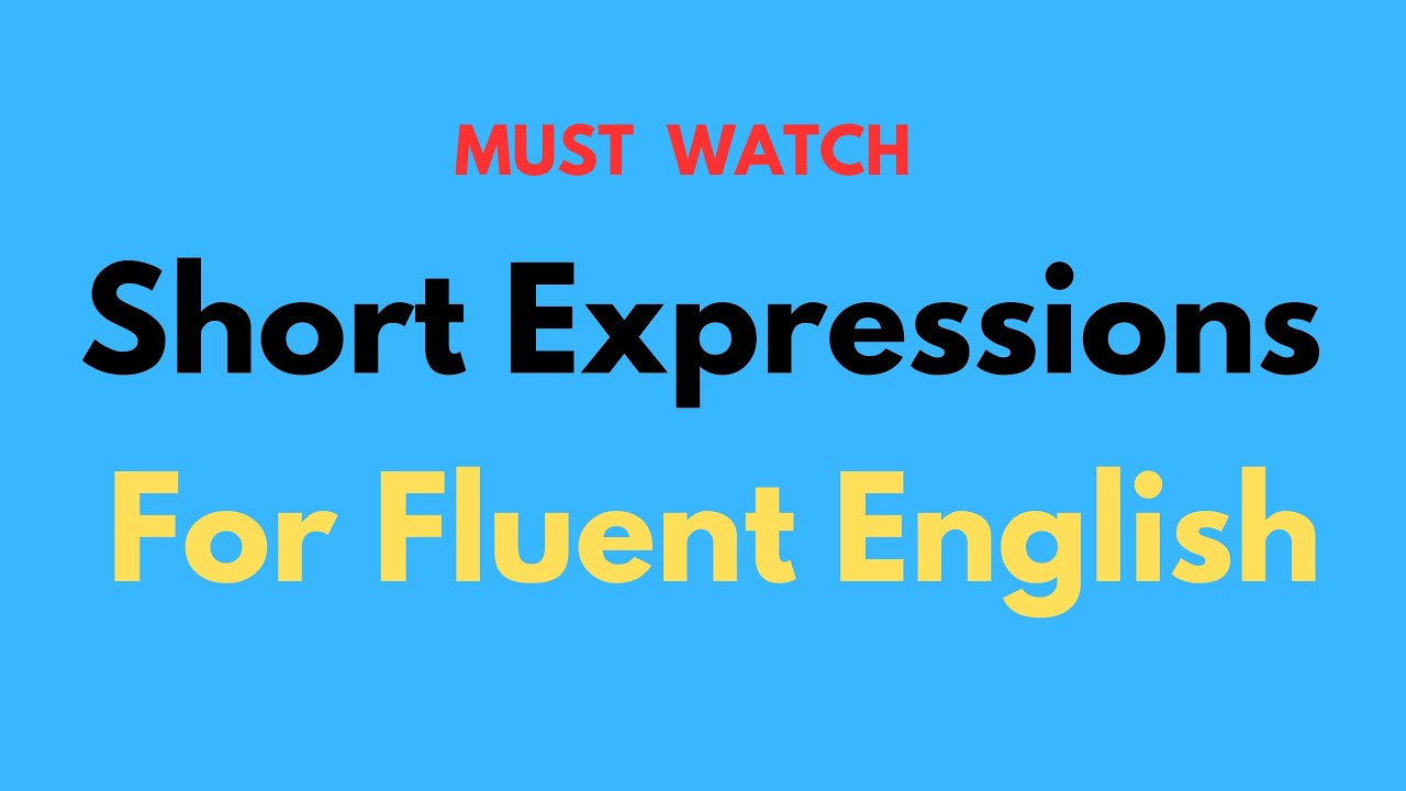Short Expressions for Fluent English | Meanings | Examples | #idioms # ...
