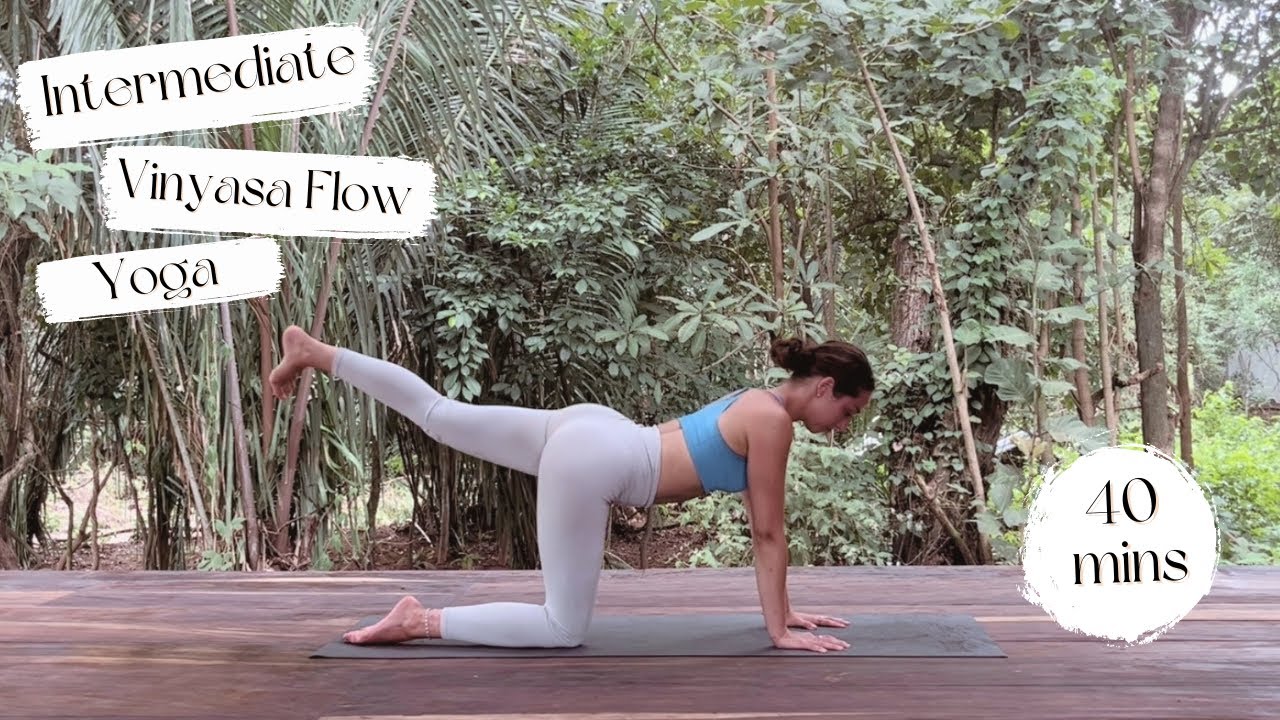 40 Minute Intermediate Vinyasa Flow Yoga | Full Body Stretch & Strength ...