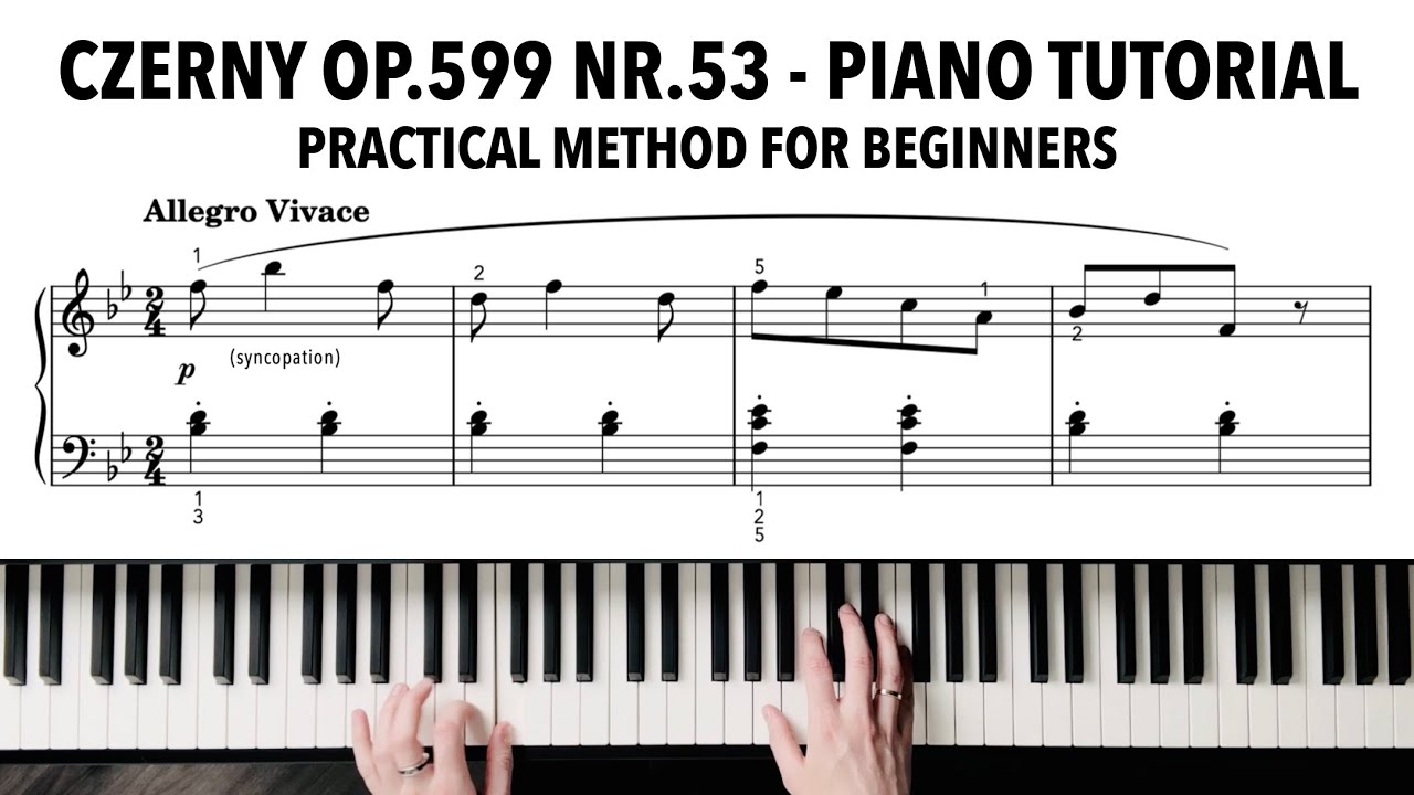 Czerny op.599 nr.53 Piano Tutorial | Practical Method for Beginners ...