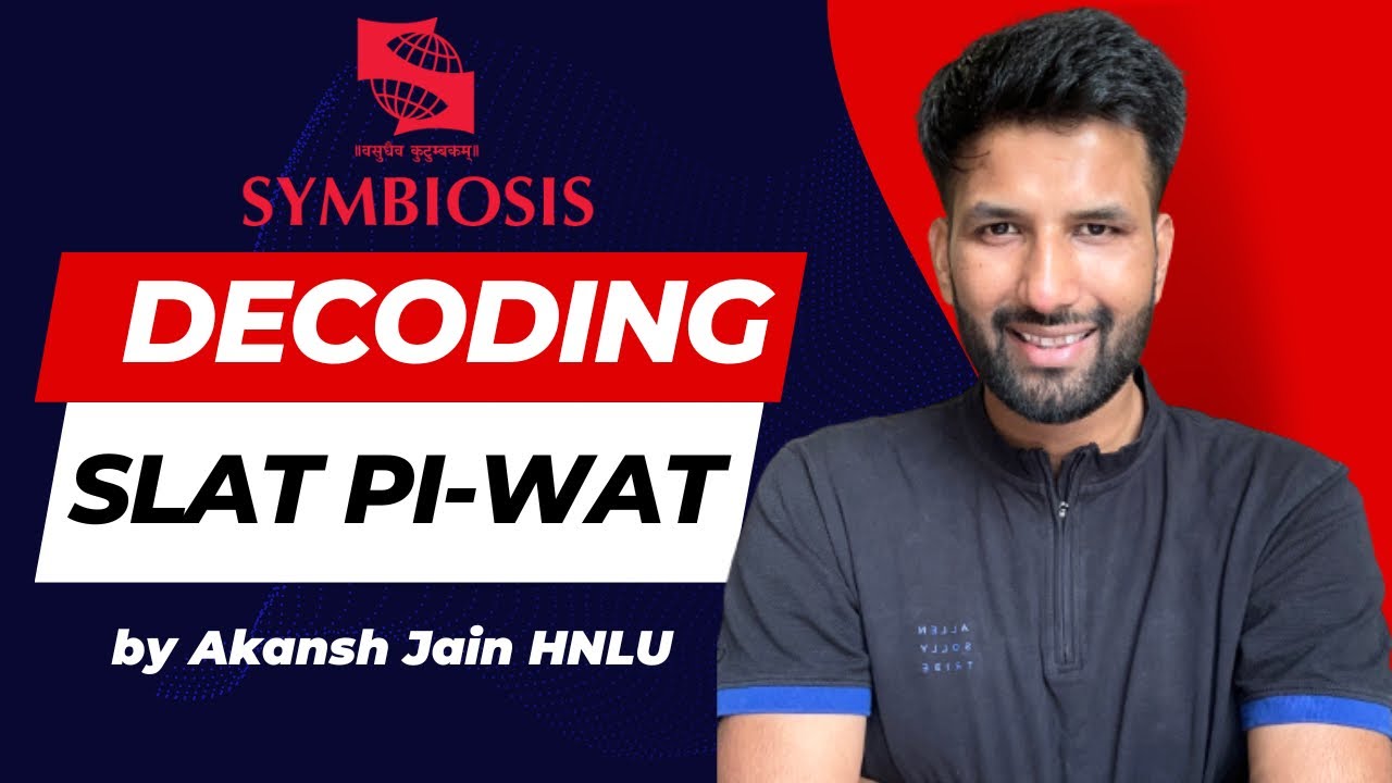Decoding SLAT PI-WAT by Akansh Jain HNLU #slat2023 - YouTube
