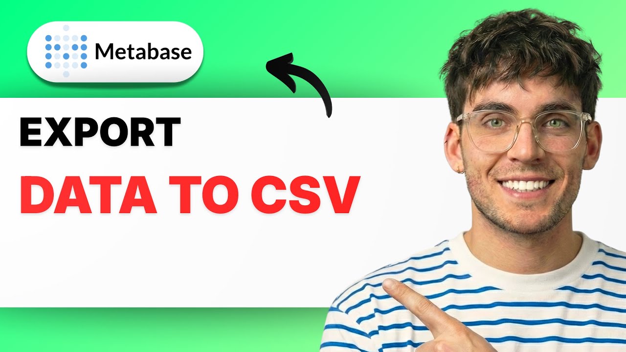 How to Export Data From Metabase to CSV [2026 Full Guide] - YouTube