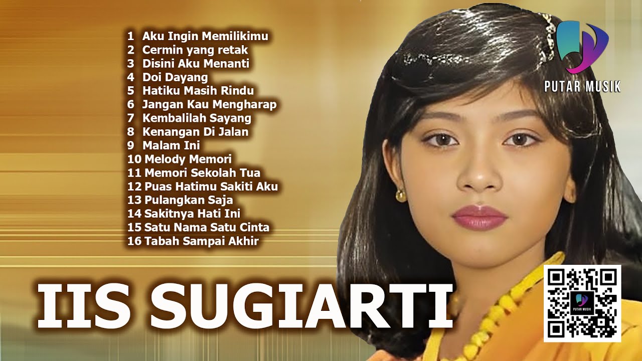 PUTAR MUSIK - ALBUM KENANGAN IIS SUGIARTI - YouTube