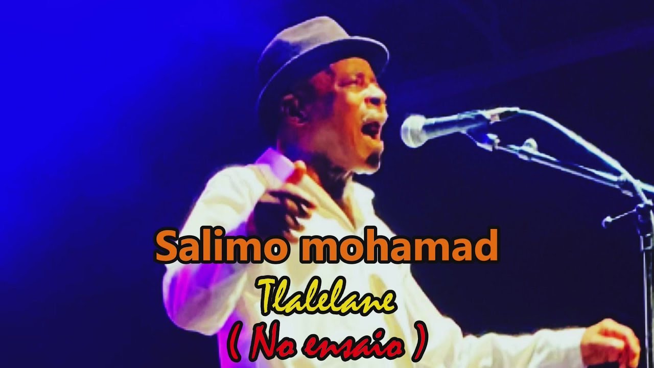 Salimo Mohamad - Tlalelane (No ensaio) - YouTube