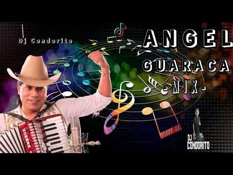 Angel Guaraca Mix (Dj Condorito) - YouTube