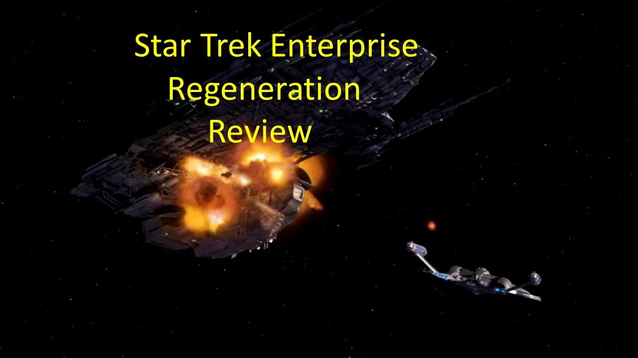 Star Trek Enterprise Regeneration Review - YouTube