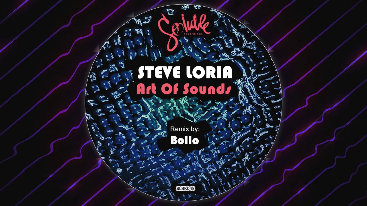 Steve Loria - Art Of Sounds (Original Mix) - YouTube