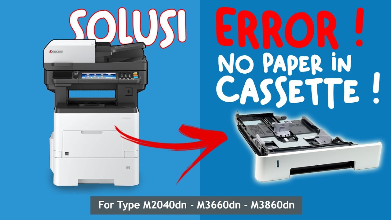 Perbaikan Notif No Paper In Cassette Kyocera - Bonus Buka HVT M3860 ...