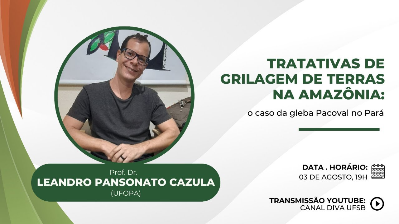 Tratativas de grilagem de terras na Amazônia: o caso da gleba Pacoval no Pará - YouTube