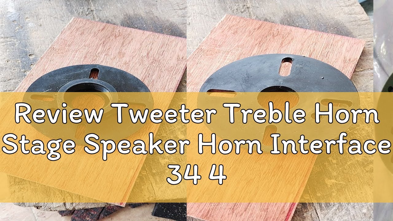 Review Tweeter Treble Horn Stage Speaker Horn Interface 34 44 51 Core ...