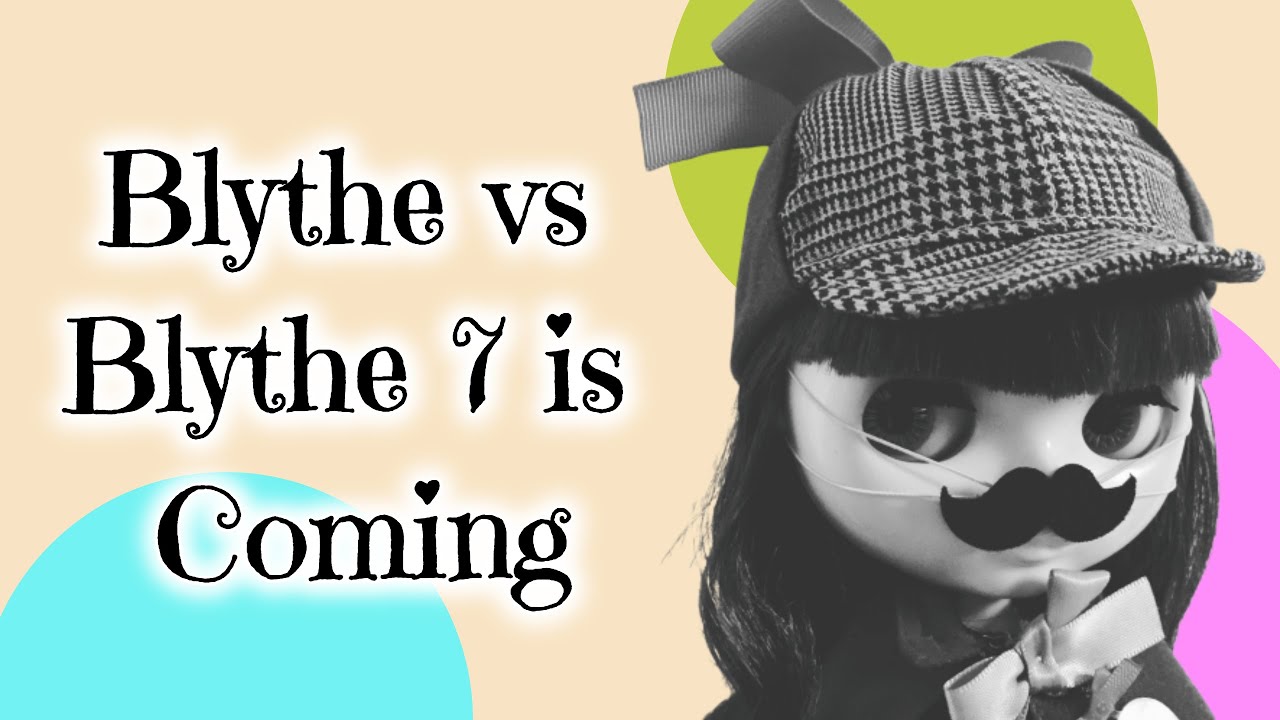 Unboxing Blythe Doll for Blythe vs Blythe 7 - YouTube