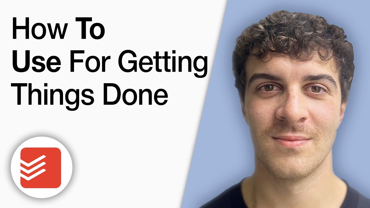 How to Use Todoist for Getting Things Done [2025 Full Guide] - YouTube