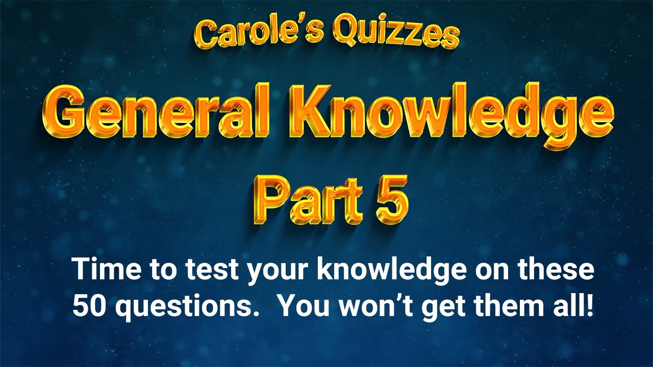 50 MORE Smart General Knowledge Questions | Are You A Natural Born ...