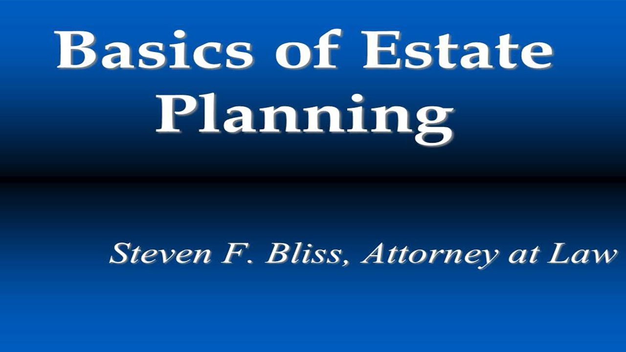 Basics Of Estate Planning YouTube