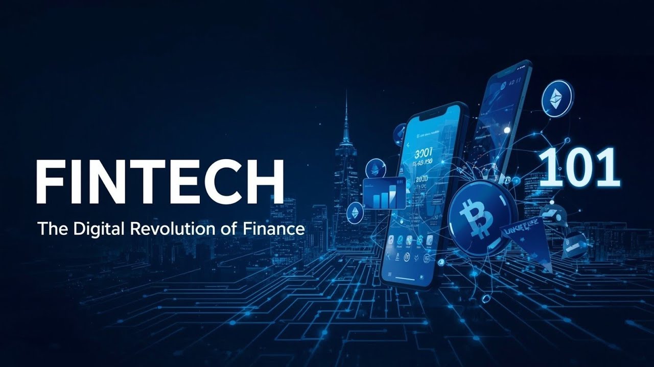FinTech 101: The Digital Revolution in Finance - YouTube