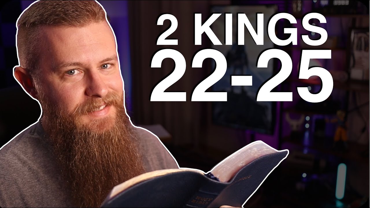 2 Kings 22 25 ESV Daily Bible Reading YouTube