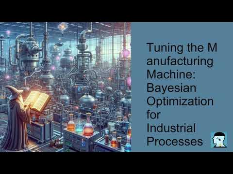 Tuning the Manufacturing Machine: Bayesian Optimization for Industrial ...