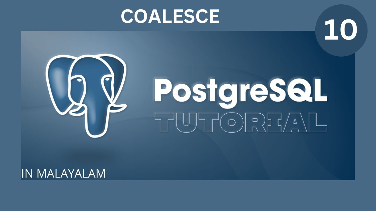 Coalesce Postgresql Tutorial Malayalam Youtube 8335