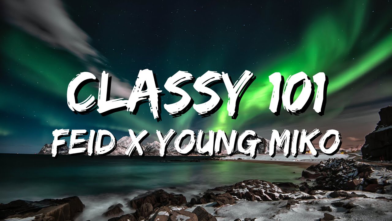 Feid x Young Miko - Classy 101 (Letra) - YouTube