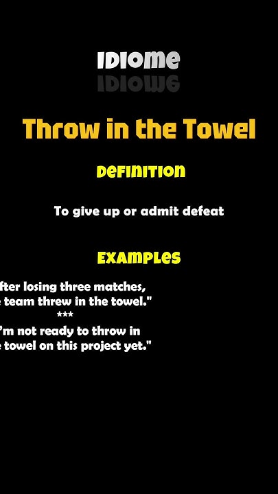 Idiom | Throw in the Towel 🤷🙌😩🏳️ #english #learnenglish - YouTube
