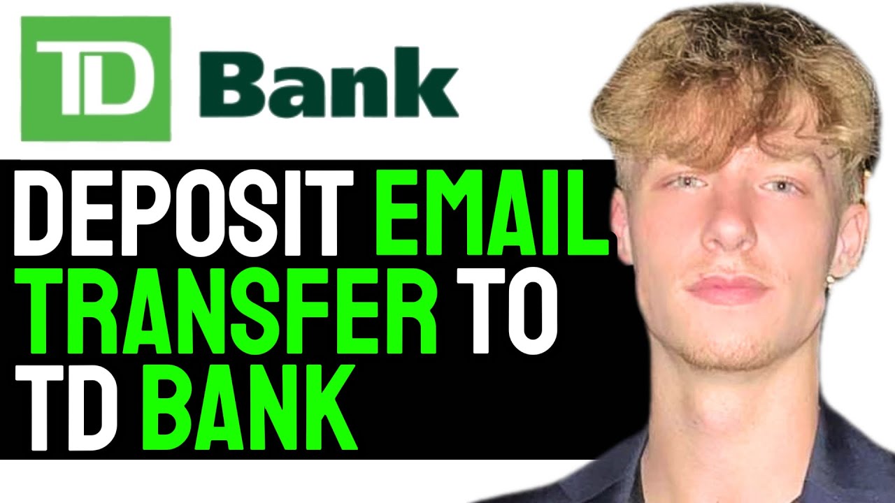 How to Deposit a Direct E-Transfer to Your TD Bank! (2024 GUIDE) - YouTube