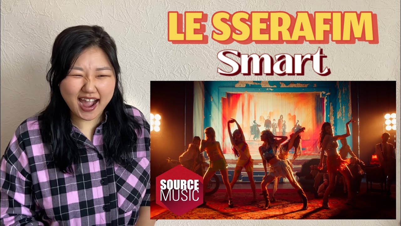Реакция на LE SSERAFIM Smart OFFICIAL MV | REACTION TO LE SSERAFIM SMART MV - YouTube