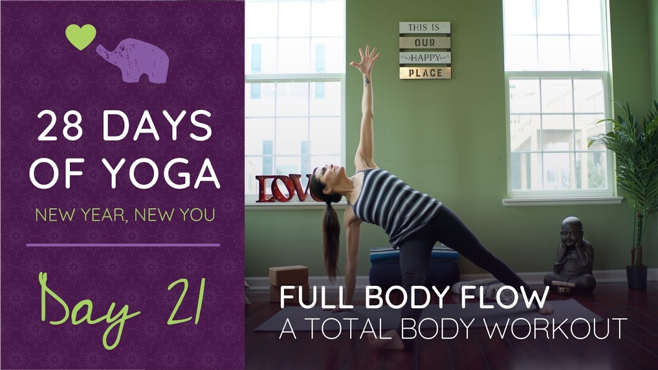 YOGA for a FULL BODY WORKOUT - Yoga a FULL BODY FLOW Day 21 - YouTube