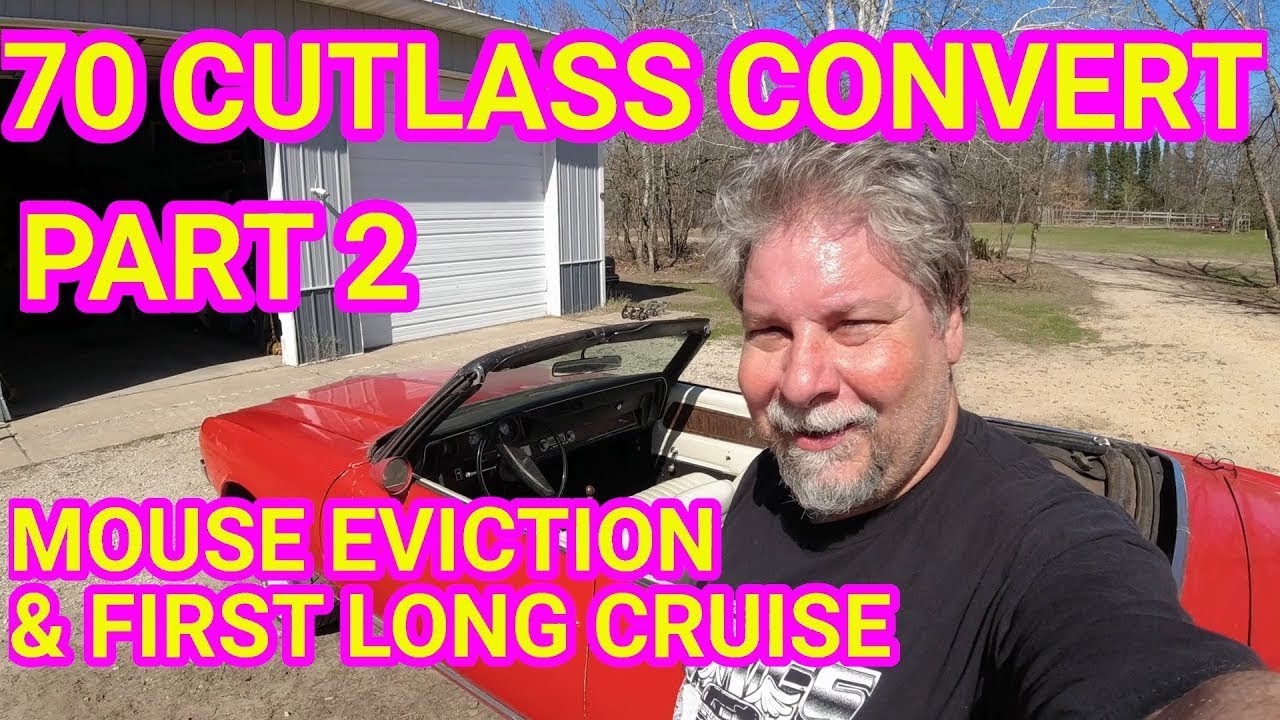 Cutlass Convertible Part 2 Mouse Eviction and First Long Cruise - YouTube