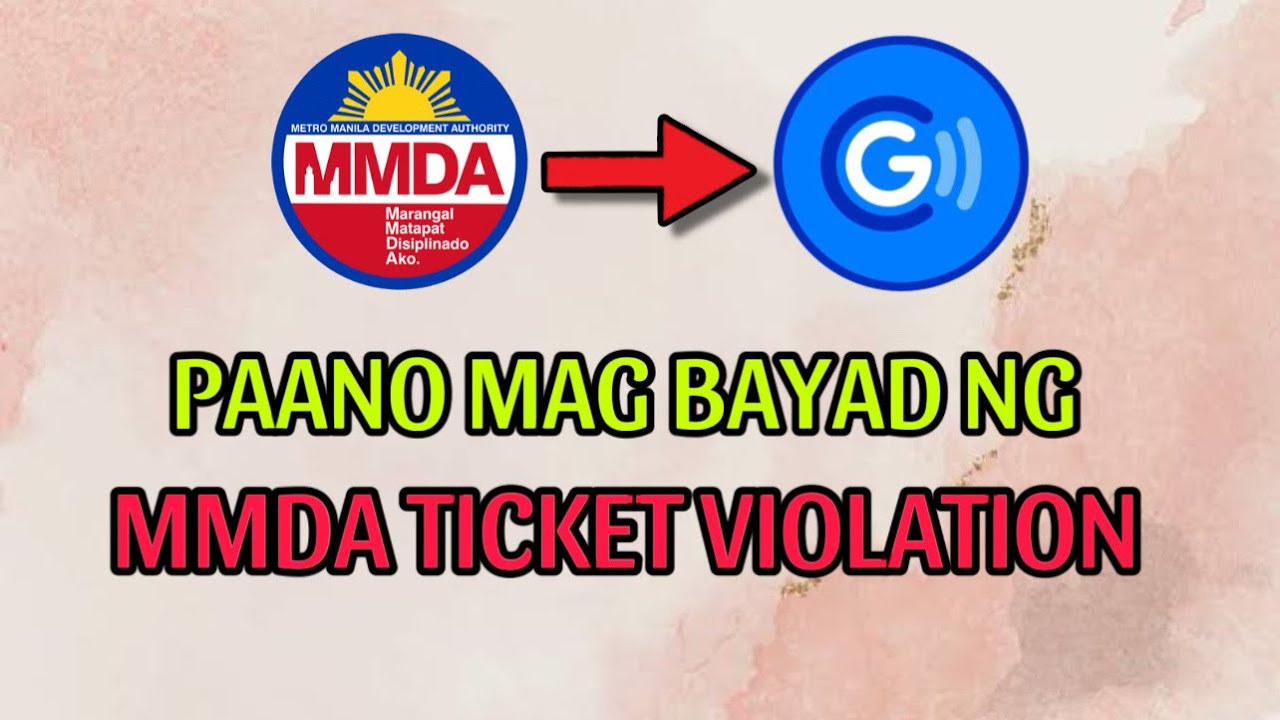 MMDA TICKET VIOLATION PAYMENT GCASH | Paano mag bayad ng ticket violation ng mmda sa gcash - YouTube