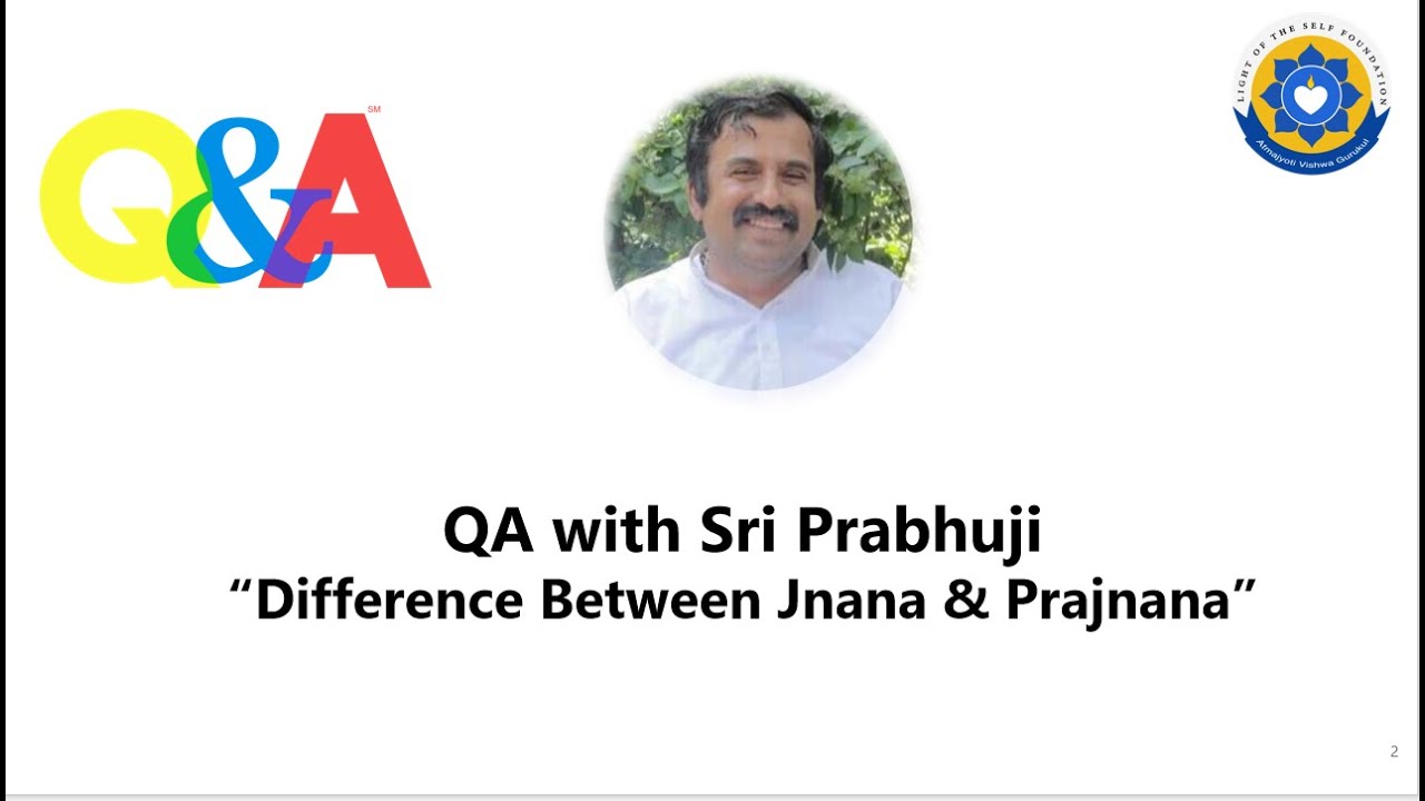 QA_Difference Between Jnana & Prajnana_Eng_19Jan2019 - YouTube