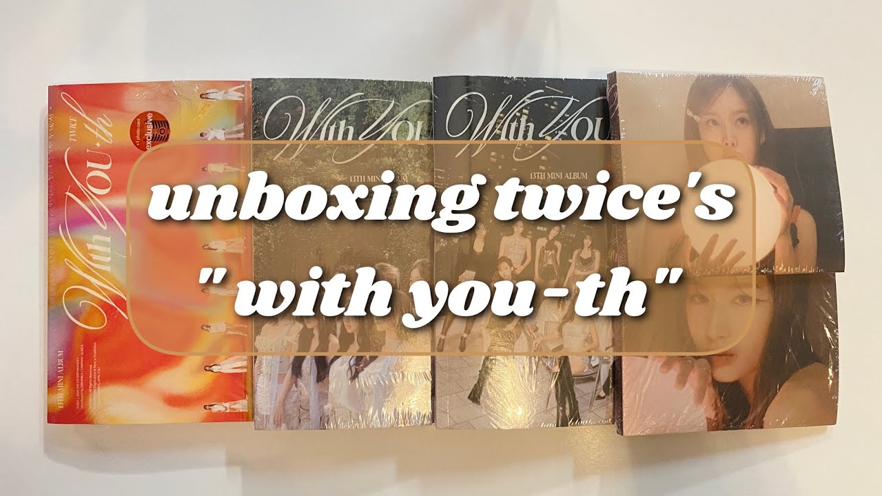 unboxing 7 copies of twice's with you-th (with youth) ♡ target exclusive versions + digipacks ...