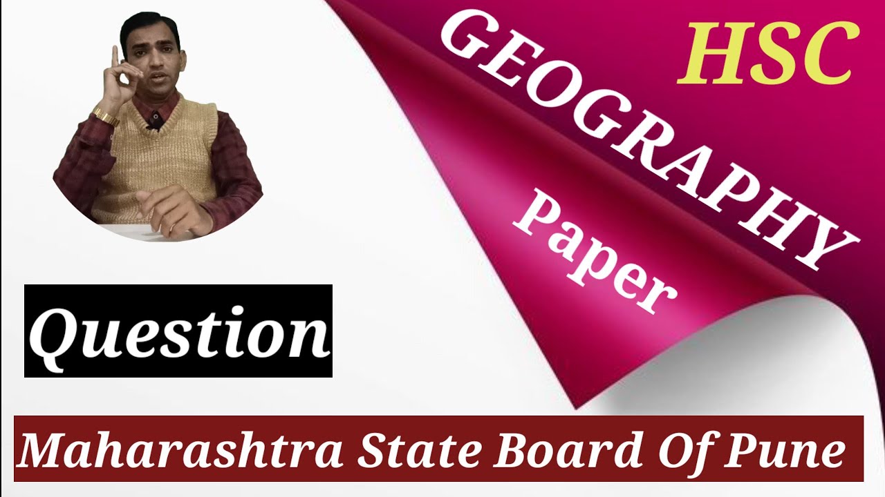 HSC Geography Question Paper February March 2023 HSC Exam Of hsc-geography-question-paper-february-march-2023-hsc-exam-of