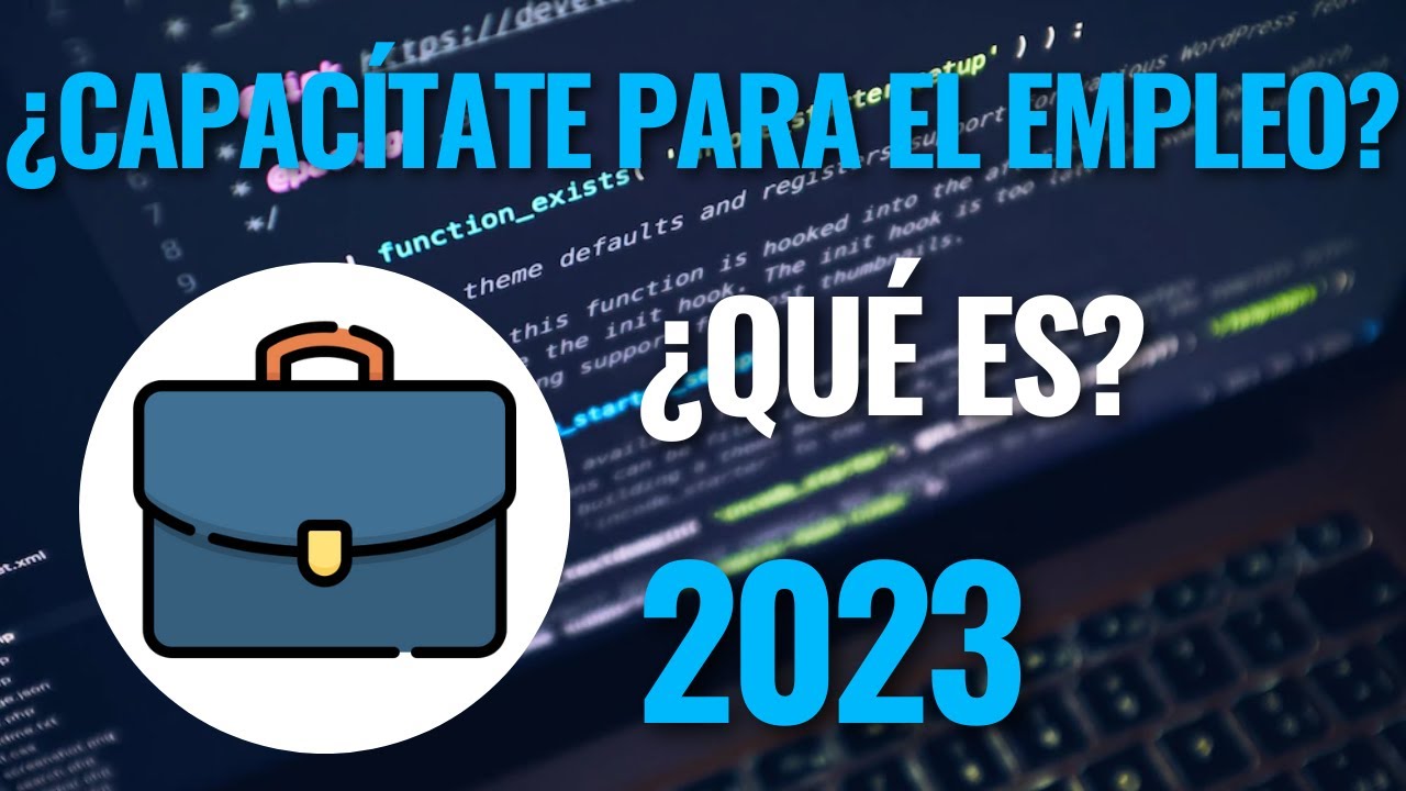 Qué es capacítate para el empleo | la mejor plataforma de cursos gratis ...