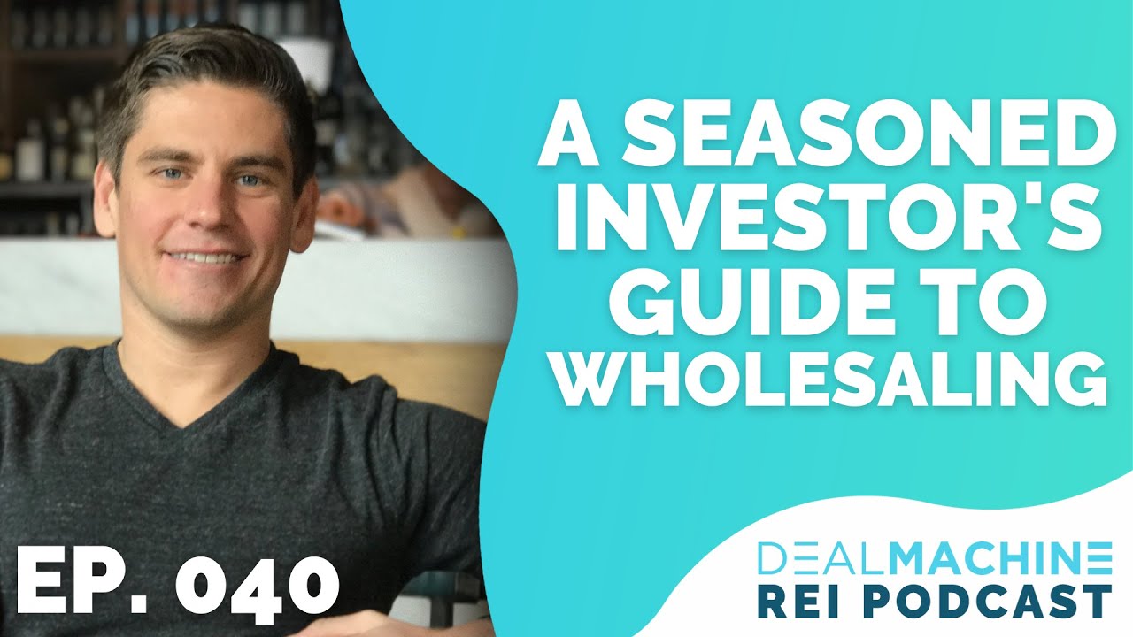 Escaping the 9-5 Grind: A Seasoned Investor's Guide to Wholesaling | EP ...
