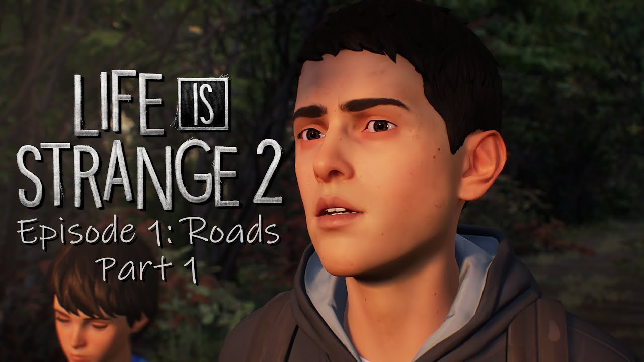 Life is Strange 2 Episode 1: Roads - Part 1 - Let's Play Blind Gameplay ...