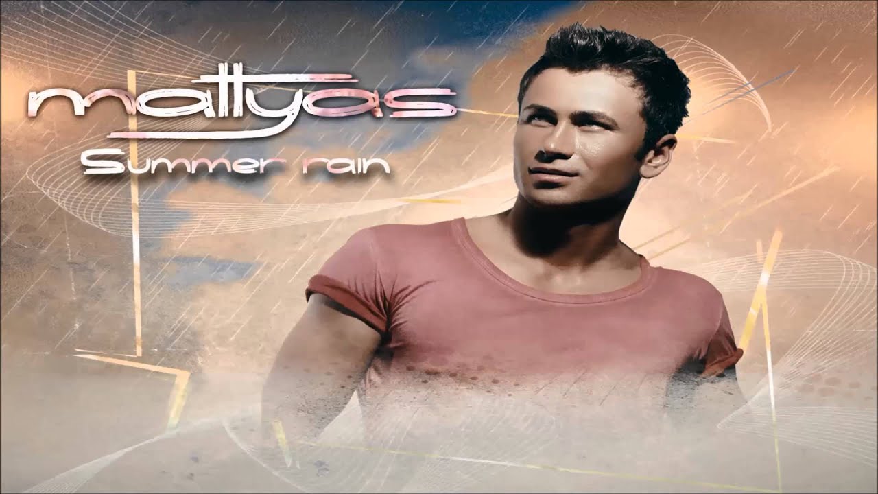 Mattyas - Summer Rain - YouTube