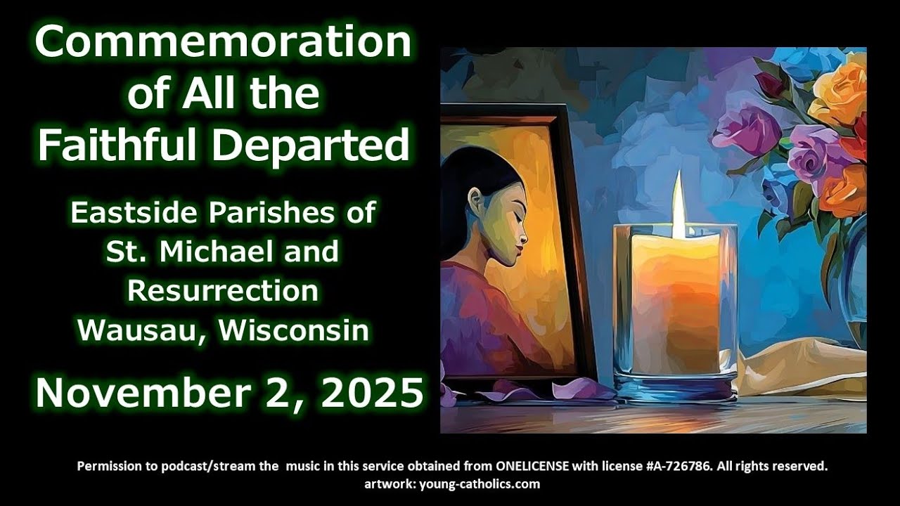 Liturgy for the Commemoration of All the Faithful Departed -- November ...
