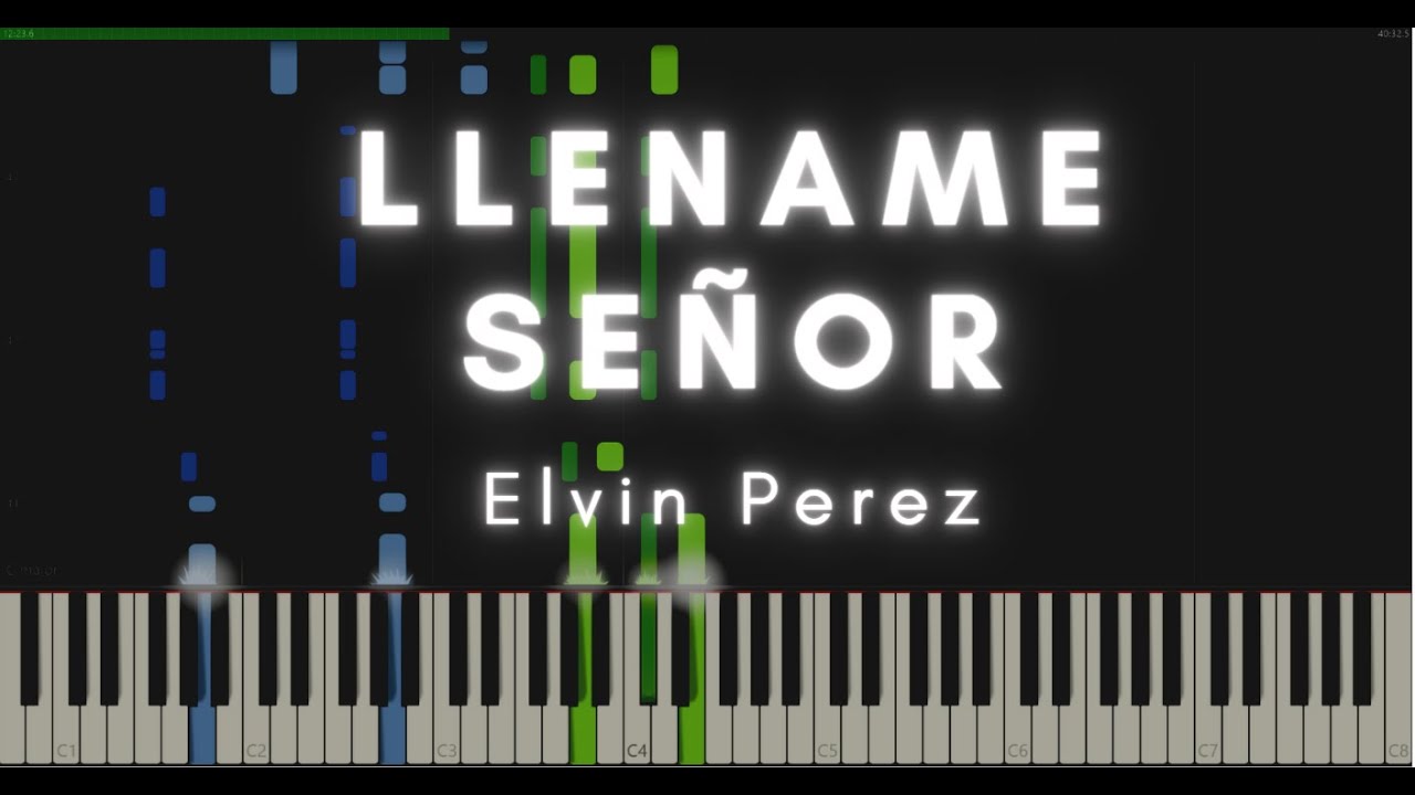 Llename Señor - Elvin Perez | Piano Tutorial | Synthesia Chords - Chordify