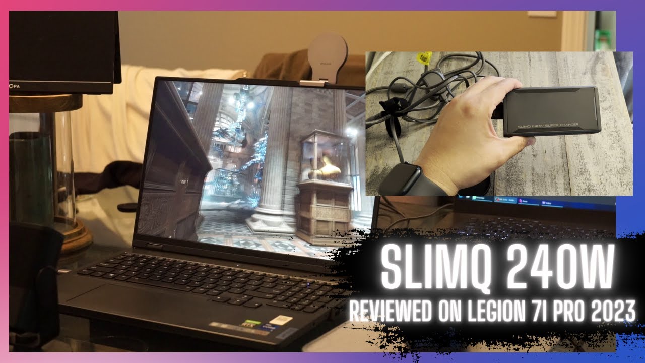 SlimQ 240W Review Legion Pro 7i Testing with SlimQ + USBC 100W Charging ...