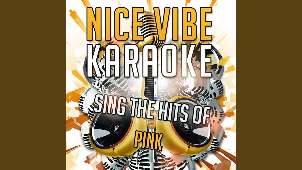 Feel Good Time (Karaoke Version) (Originally Performed By Pink) - YouTube
