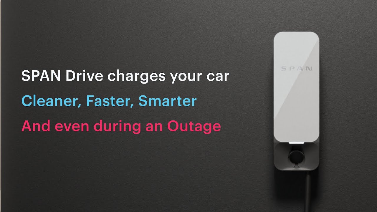 Charge your EV with SPAN Drive: Smart. Fast. Nothing else like it. - YouTube
