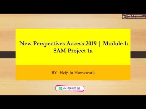 New Perspectives Access 2019 | Module 1: SAM Project 1a | Help in ...