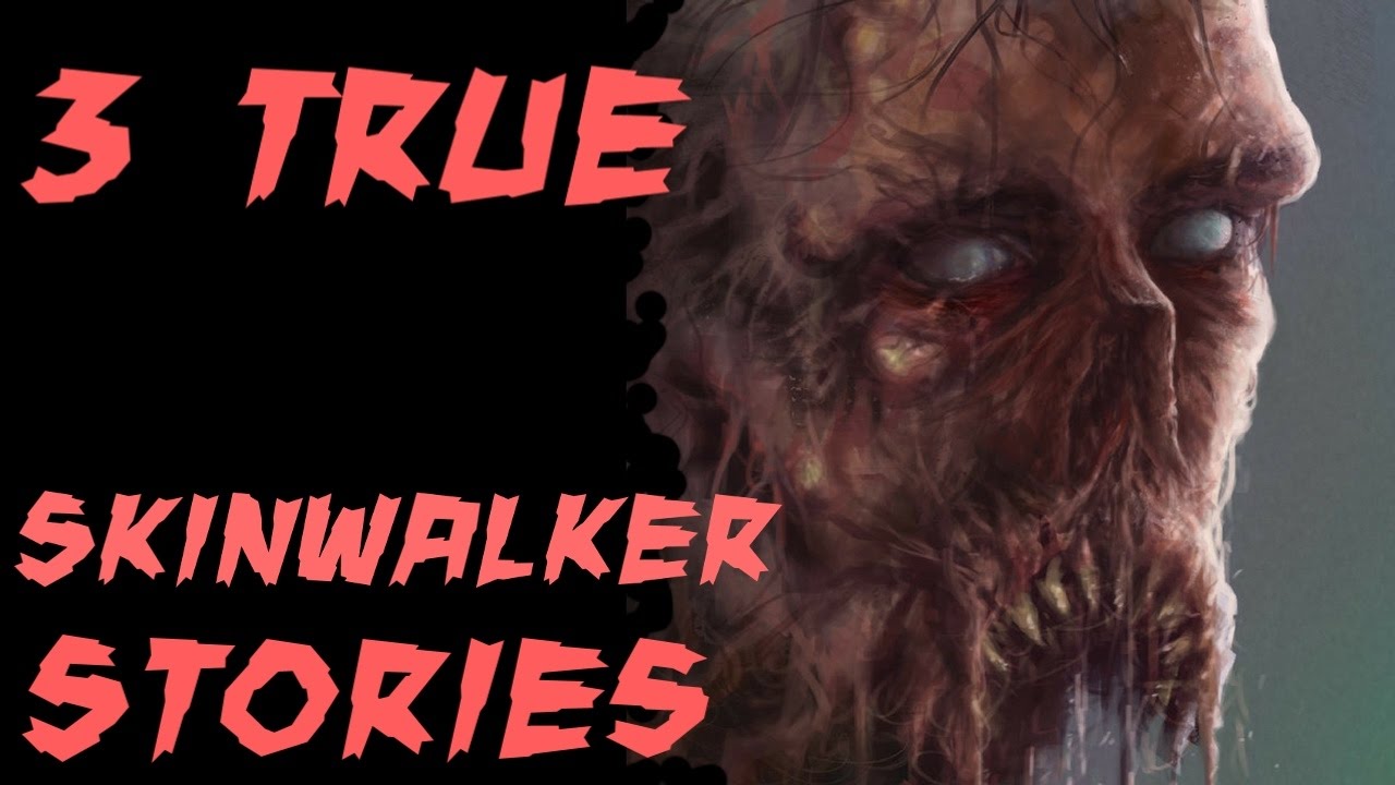 3 TRUE Scary SKINWALKER Stories - YouTube
