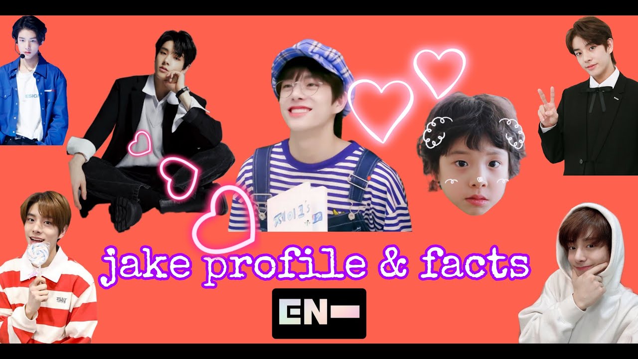 Jake profile & facts [심제이크 🐶ENHYPEN] - YouTube