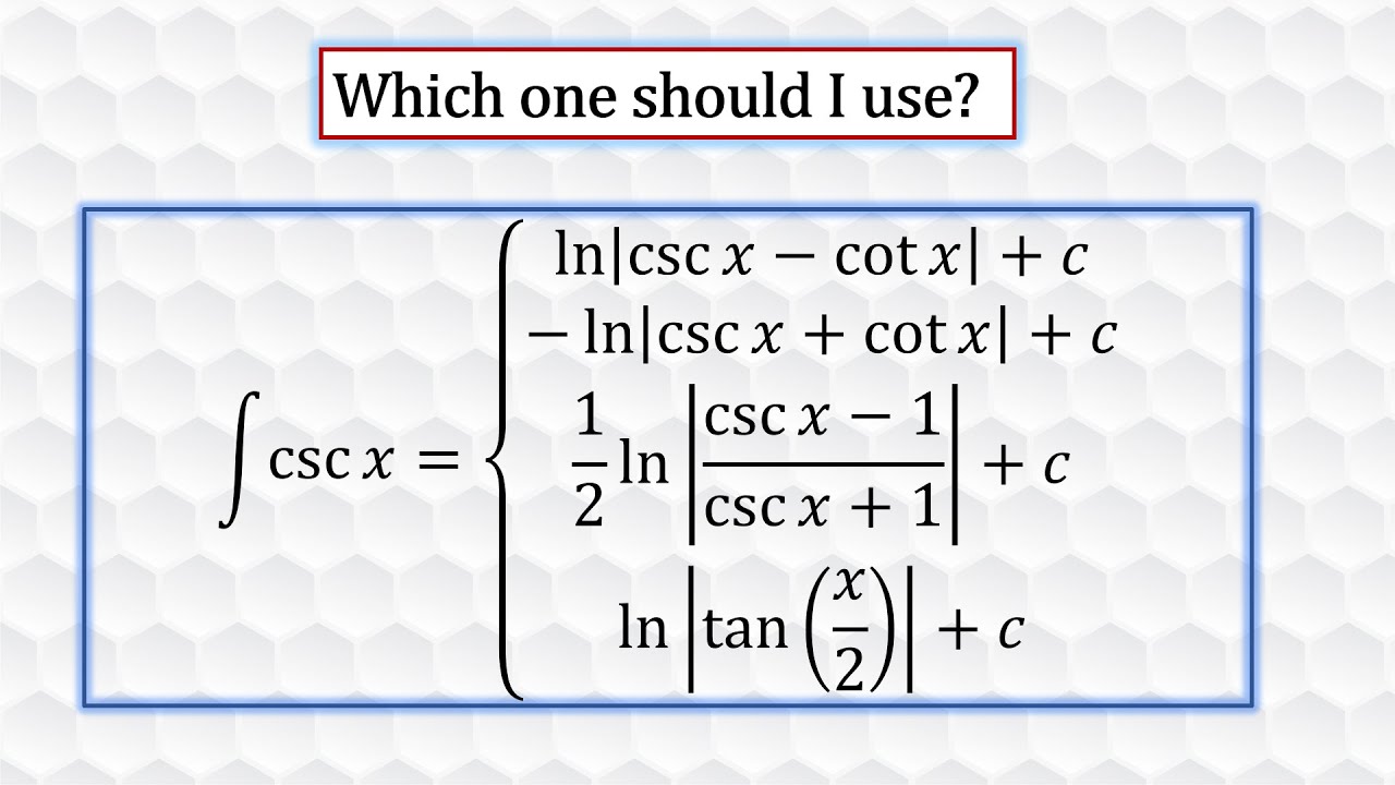 Why The Integral Of Csc X Has different Solutions YouTube