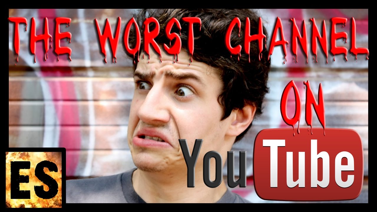 The Worst Channel on YouTube - YouTube