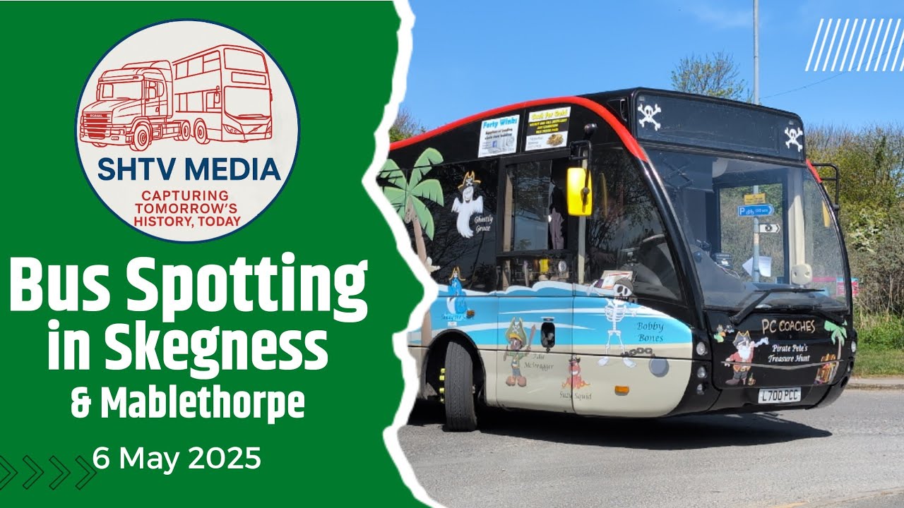 Buses in Skegness & Mablethorpe 6 May 2025 - YouTube