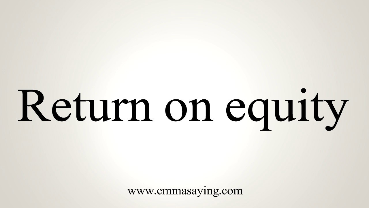 How To Pronounce Return on equity - YouTube