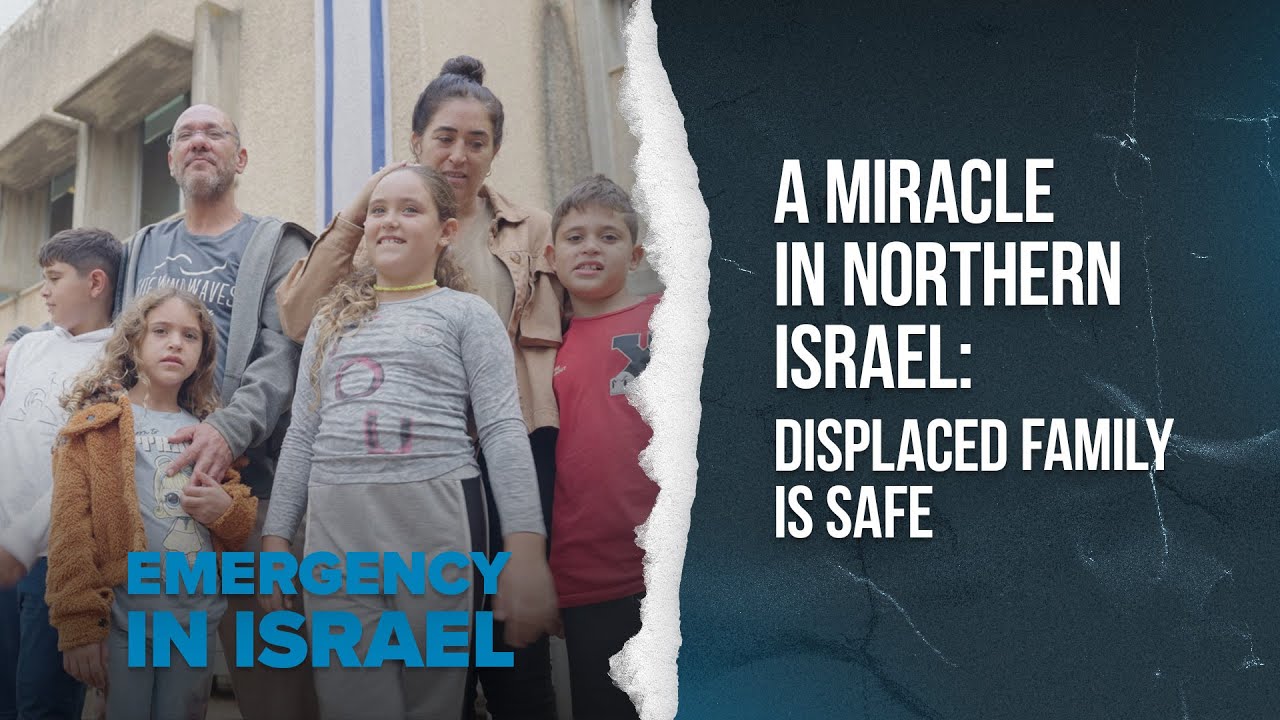 A Miracle in Northern Israel | Displaced Family Saved from Hamas Rocket ...