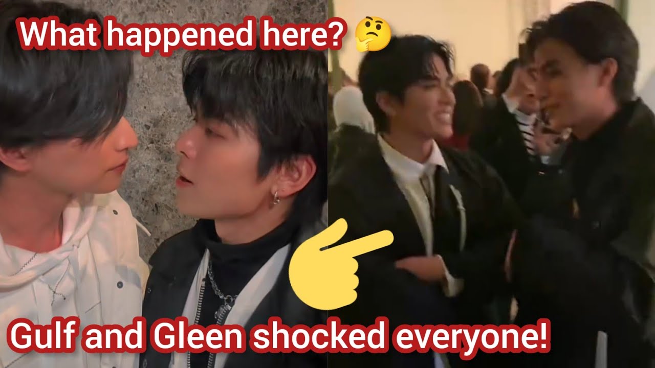 Gulf And Gleen Almost Kiss Each Other 🤣 All Sub Youtube